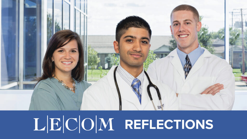 LECOM Reflections - Lake Erie College of Osteopathic Medicine